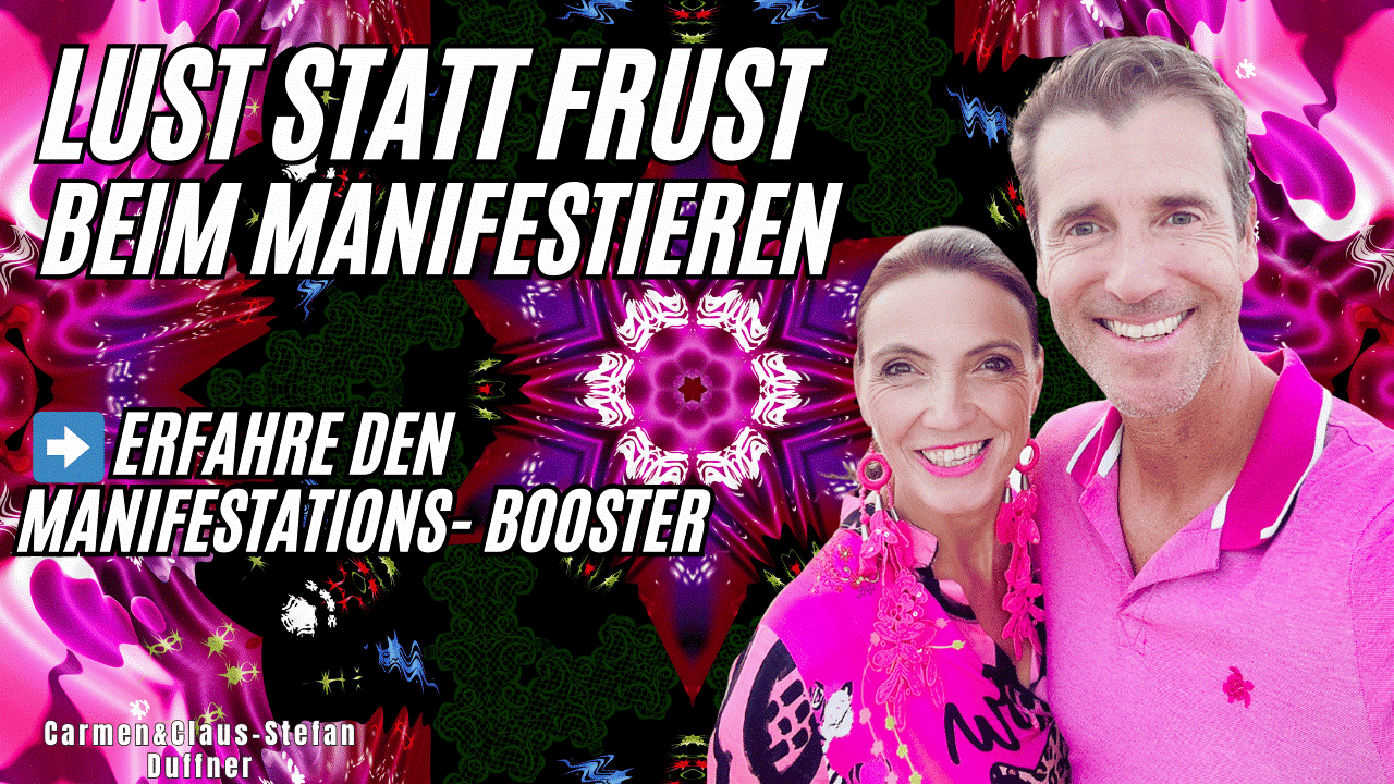 Lust statt Frust beim Manifestieren